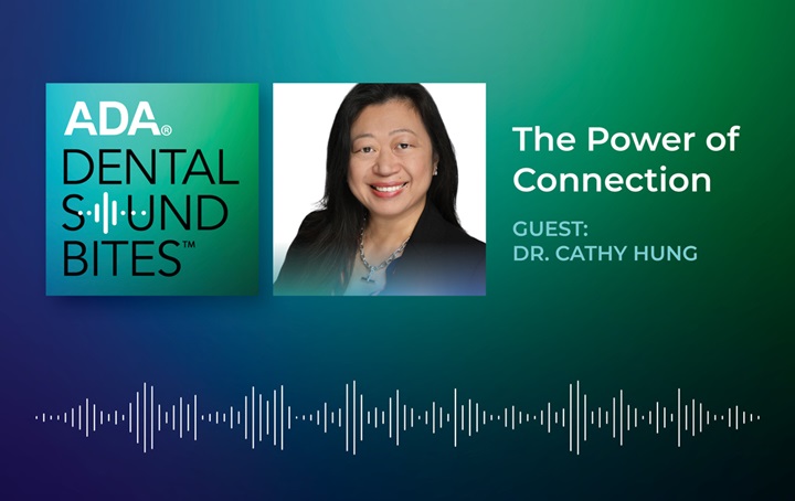 The Power of Connection - S1E05 | American Dental Association