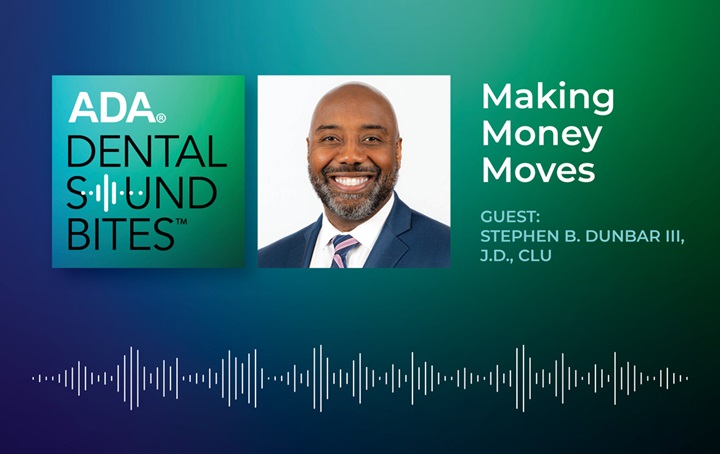Making Money Moves - S1E07 | American Dental Association