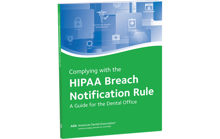 HIPAA Breach Notification Rule Guide and Compliance Kit | American Dental Association